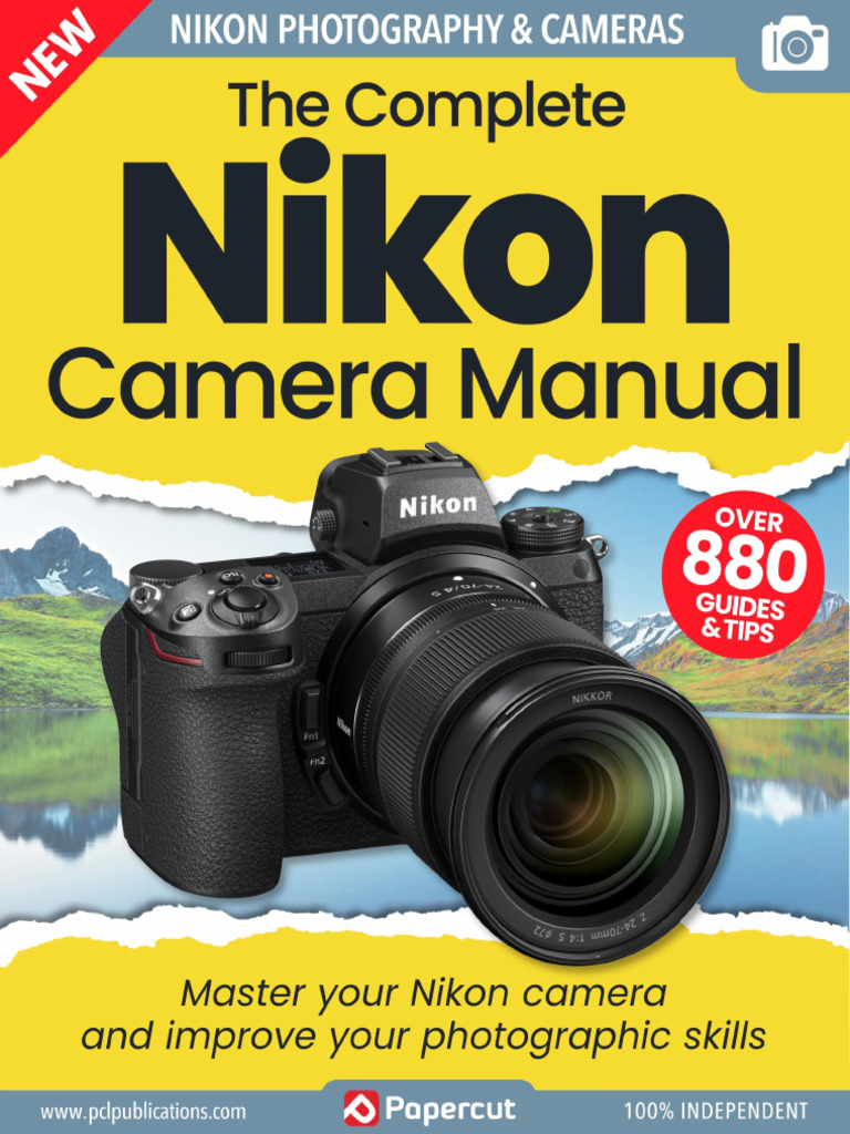 The Complete Nikon Camera Manual Ed3 2023 | PDF