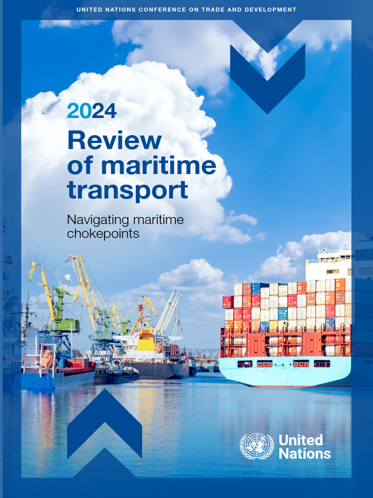 2024 Review of Maritime Transport Navigating Maritime Chokepoints | PDF ...