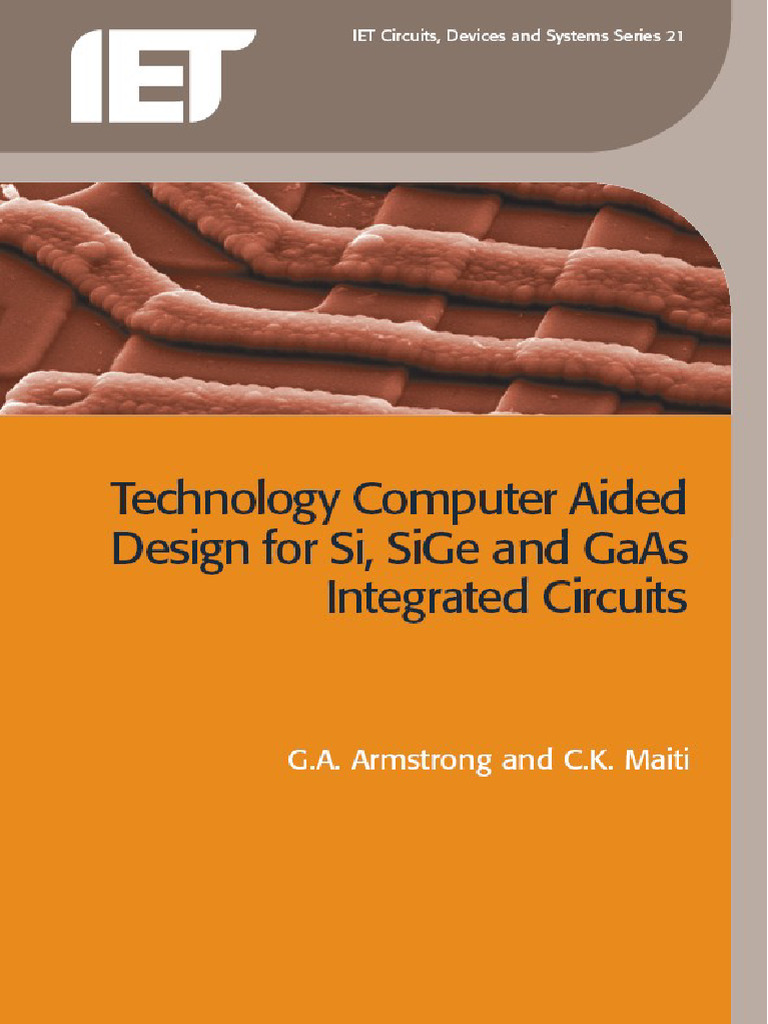 Technology Computer Aided Design For Si, SiGe and GaAs Integrated ...