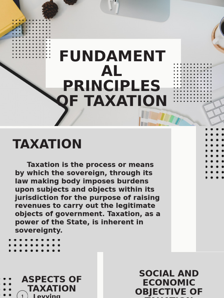 Fundamental Principles of Taxation | PDF | Taxes | Taxation In The ...
