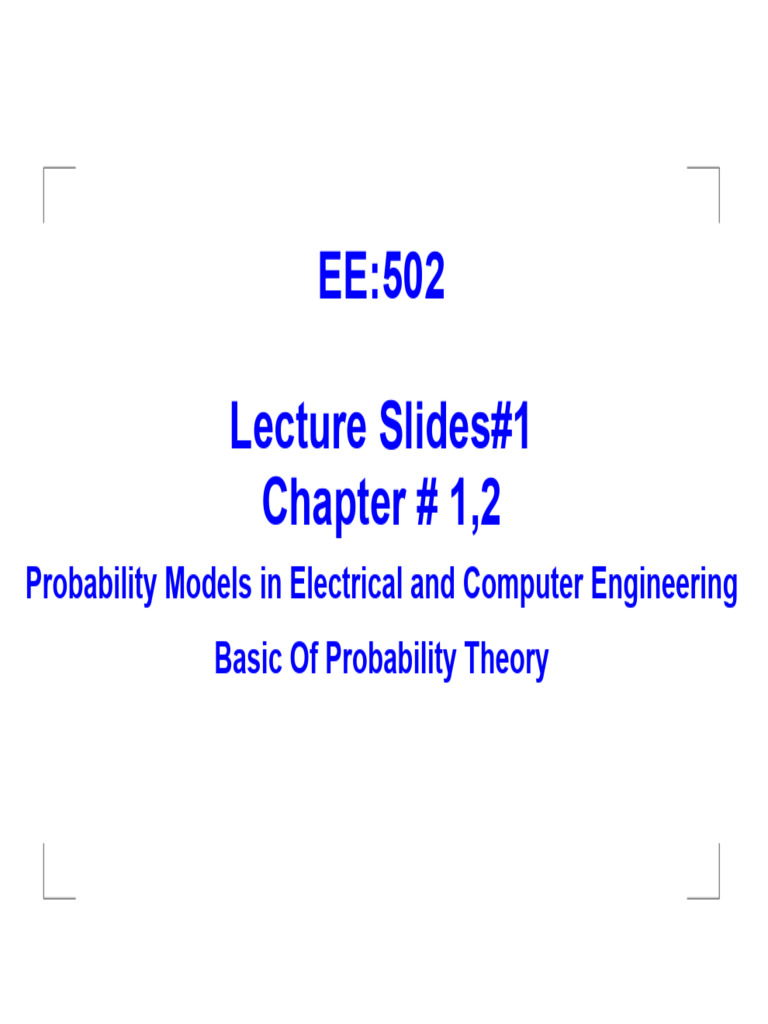 EE:502 Lecture Slides#1 Chapter # 1,2 | PDF | Mathematical Model | Probability