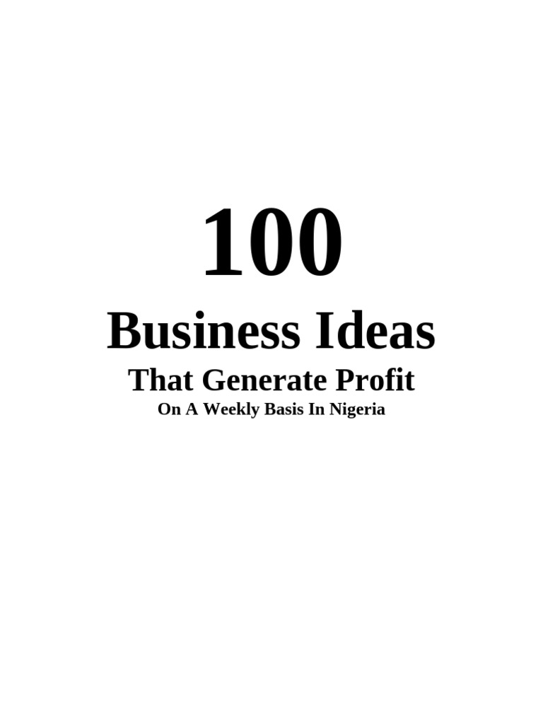 100 Business Ideas That Can Generate Profits On Weekly and Monthly ...