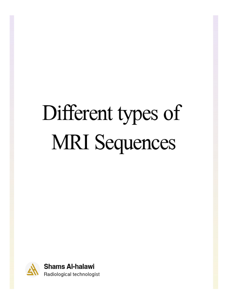MRI Sequences | PDF | Magnetic Resonance Imaging | Medicine