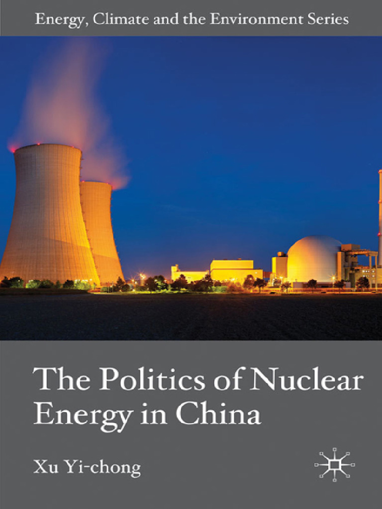 The Politics of Nuclear Energy in China | PDF | Nuclear Power ... The Politics of Nuclear Energy in China | PDF | Nuclear Power ...