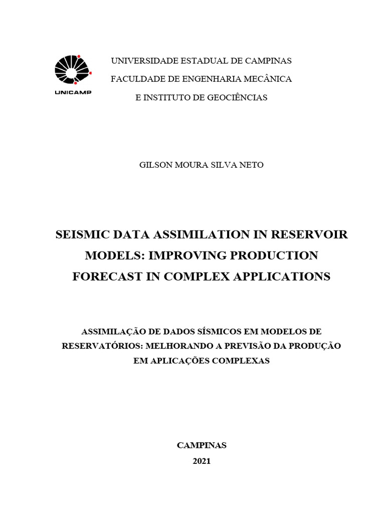 SEISMIC DATA ASSIMILATION IN RESERVOIR MODELS: IMPROVING PRODUCTION ... SEISMIC DATA ASSIMILATION IN RESERVOIR MODELS: IMPROVING PRODUCTION ...