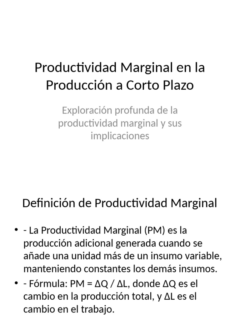 Productividad Marginal Corto Plazo Presentacion | PDF | Macroeconómica ...