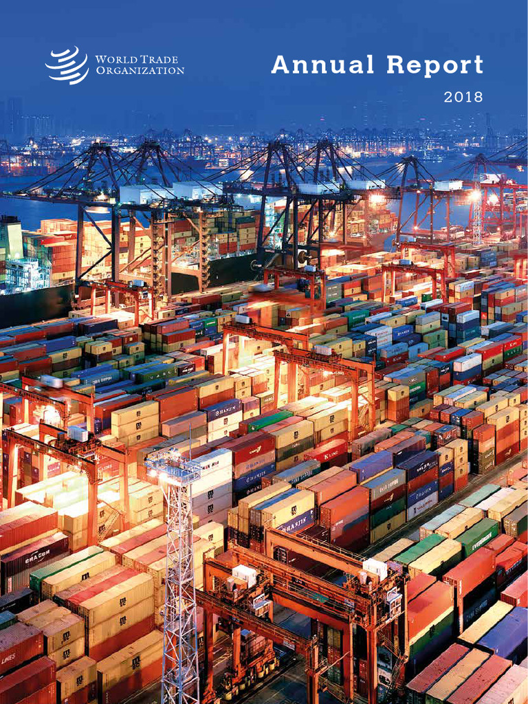 Annual Report Wto 2018 | PDF | World Trade Organization | Doha ...