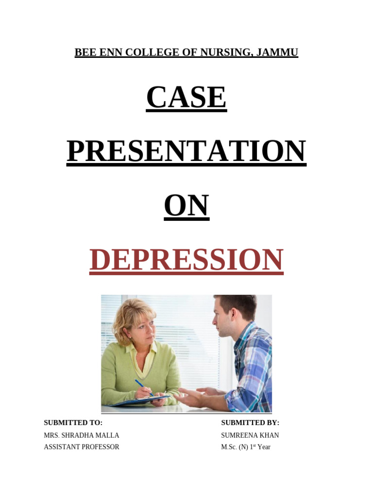 CASE PRESENTATION ON DEPRESSION | PDF | Major Depressive Disorder ...