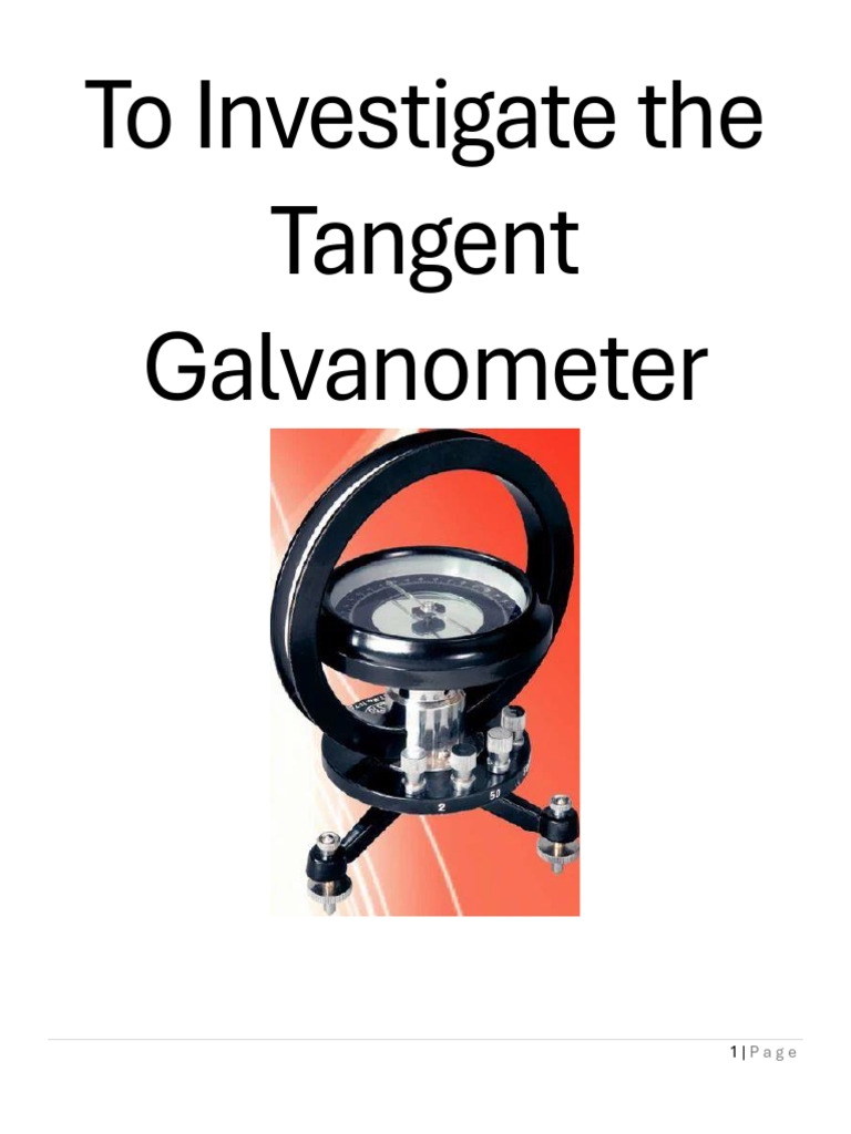 Tangent Galvanometer Guide | PDF | Electromagnetism | Electrical Engineering