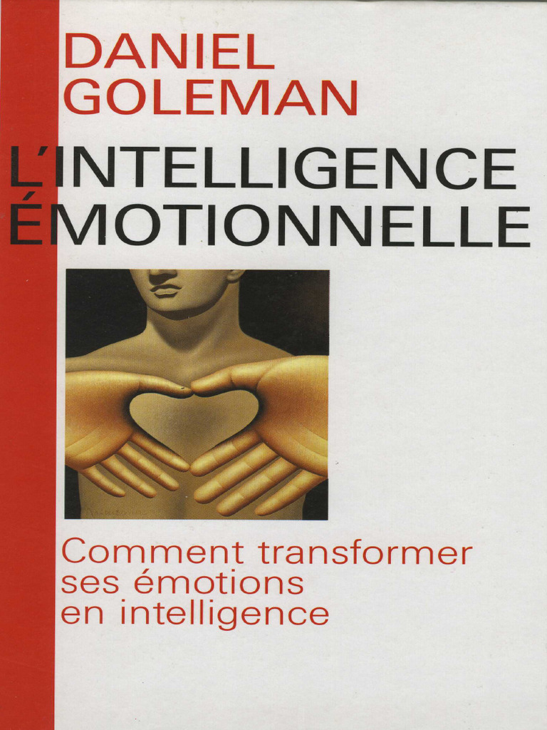 Lintelligence Émotionnelle Comment Transformer Ses Émotions en ...