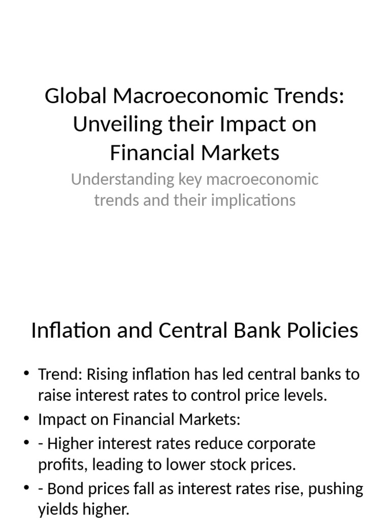 Global Macroeconomic Trends Impact On Financial Markets | PDF | Finance ...