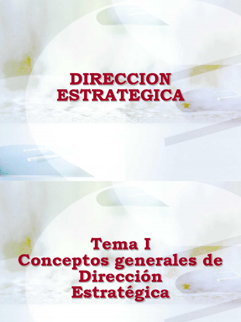 1 Tema I Conceptos Generales de Direccion Estrategica | PDF | Gestión estratégica | Economias