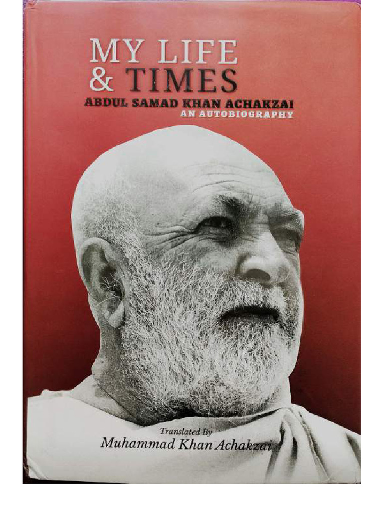My Life and Times Abdul Samad Khan Achakzai | PDF
