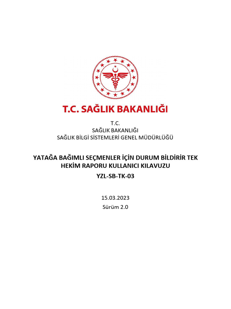 Yataga Bagimli Kisiler Icin Durum Bildirir Tek Hekim Raporu Kullanici ...