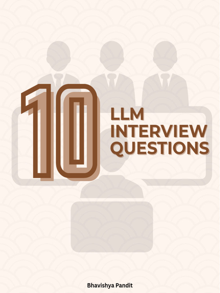 10 Most Asked LLM Interview Questions | PDF | Artificial Intelligence ...
