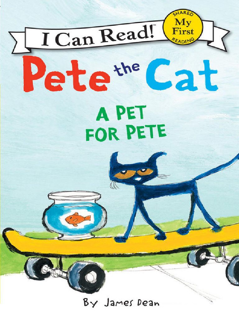 (Pete The Cat - I Can Read!) James Dean, - Pete The Cat - A Pet For ...