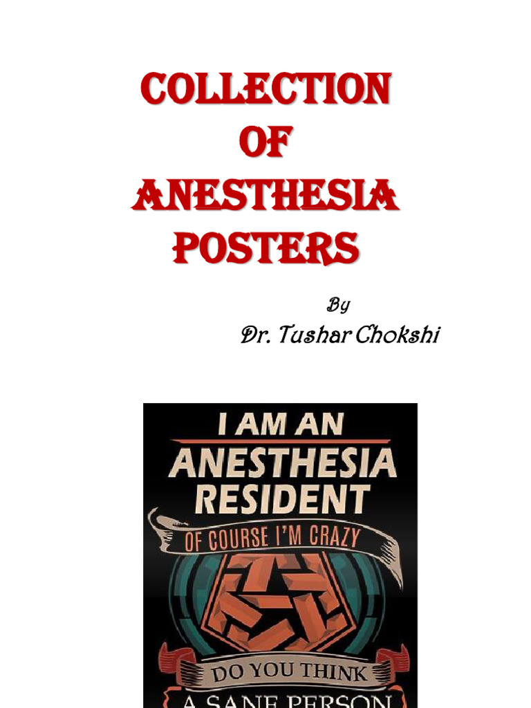 Anesthesia Posters by Dr. Tushar Chokshi | PDF | Social Science | Wellness