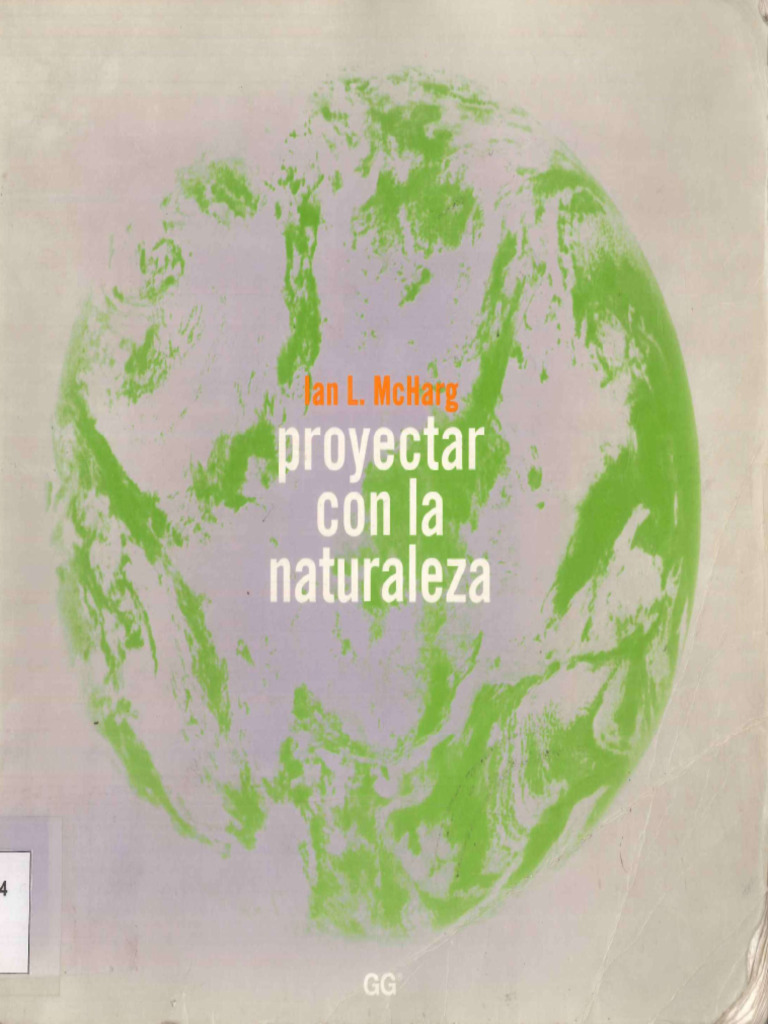 Proyectar Con La Naturaleza. Ian Mac Harg | PDF