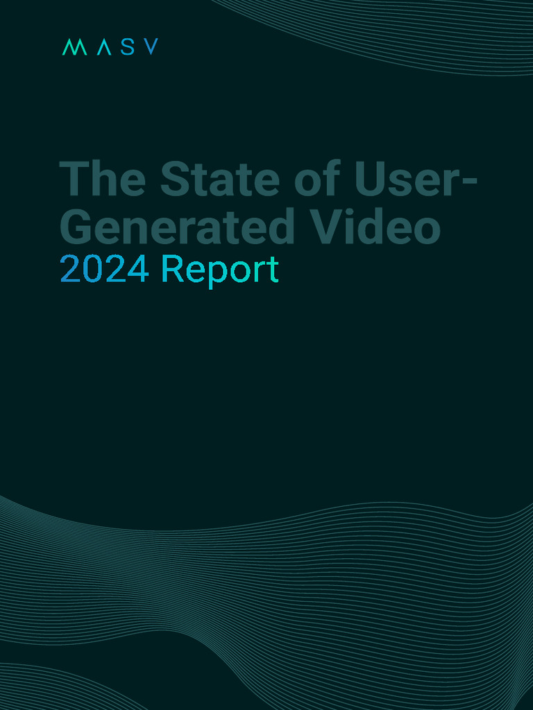 The State of User Generated Video 2024 Report 1 (1) | PDF | Social Media | Popular Culture ...