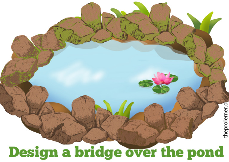 Design A Bridge Over The Pond | PDF | Technology & Engineering
