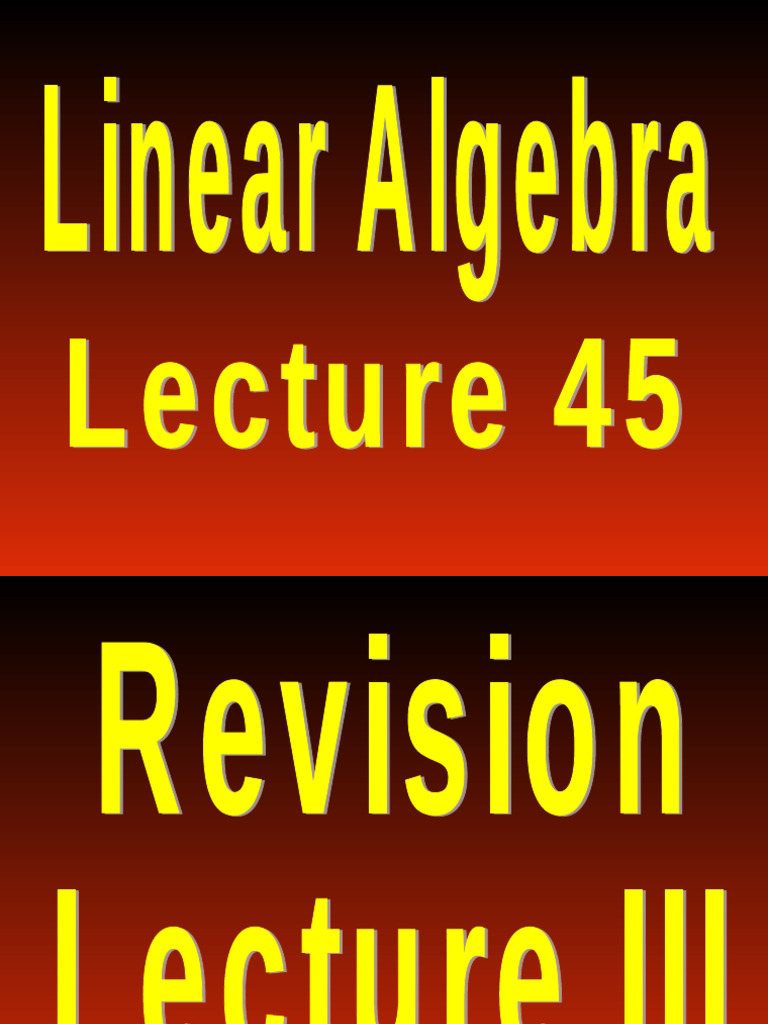 Lecture 45 | PDF | Basis (Linear Algebra) | Vector Space