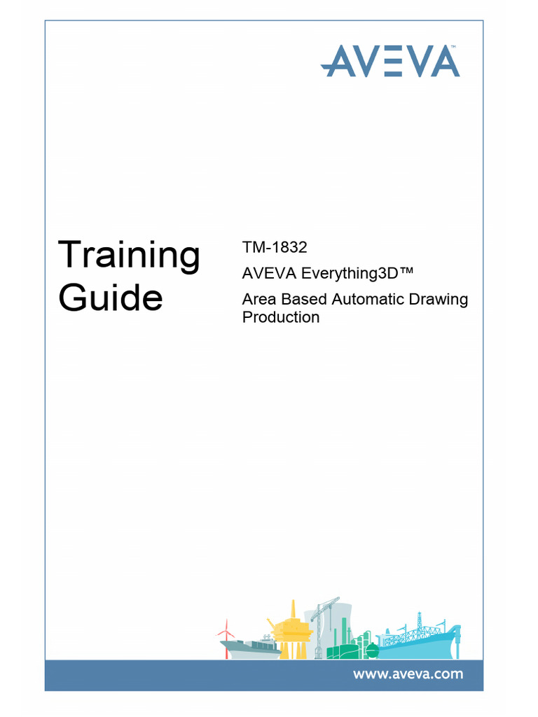 TM-1832 AVEVA Everything3D Area-Based Automatic Drawing Production Rev2 ...
