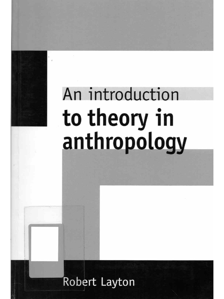 An Introduction To Theory in Anthropology - Robert Layton | PDF