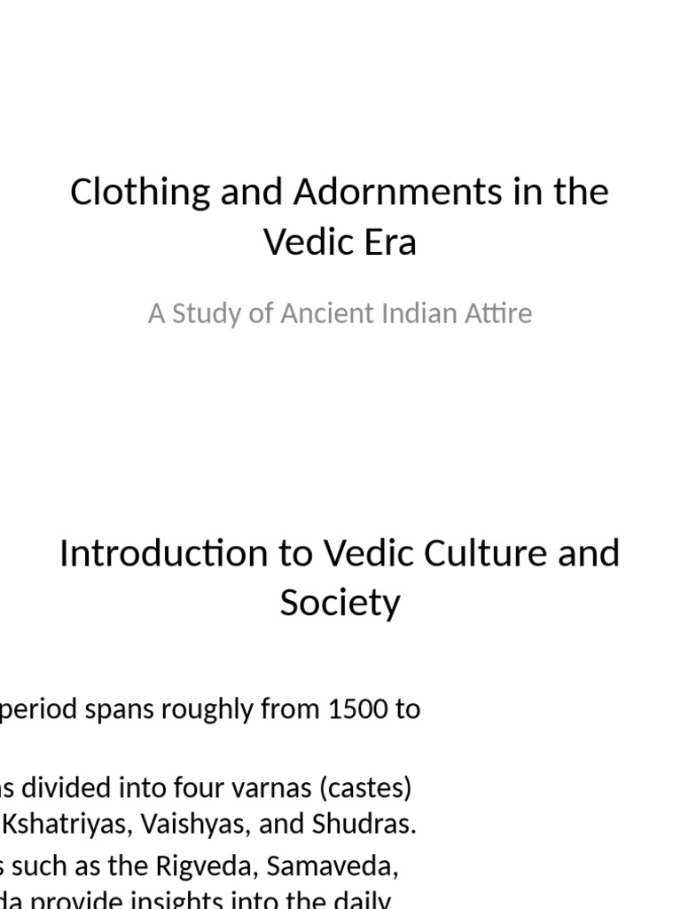 Vedic Era Dress Presentation | PDF