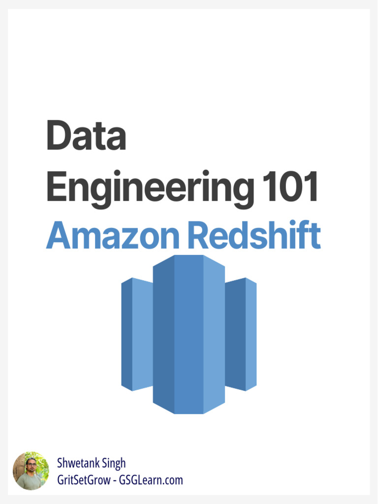 Data Engineering 101 Redshift | PDF | Data | Computer Engineering