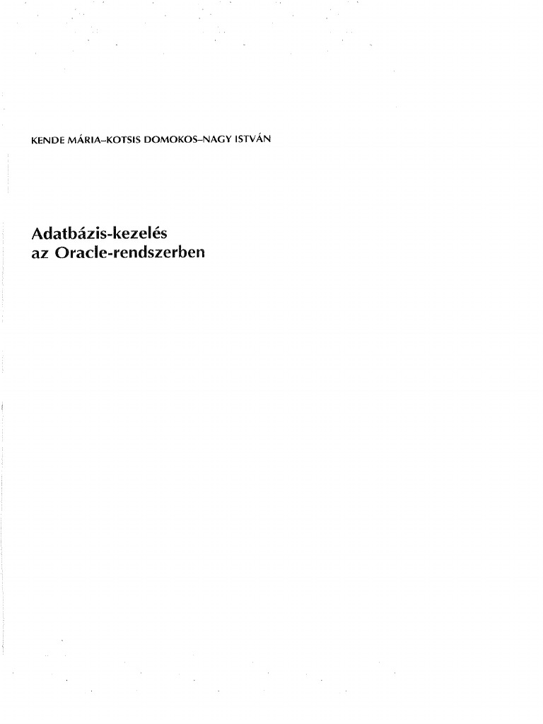 Kende Mária, Kotsis Domokos, Nagy István - Adatbázis-Kezelés Az Oracle ...
