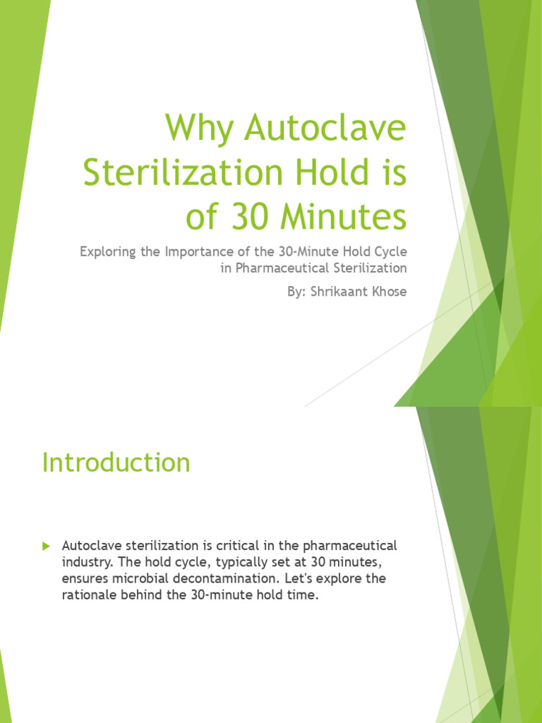 Why The 30-Minute Hold Cycle in Autoclave Sterilization | PDF ...