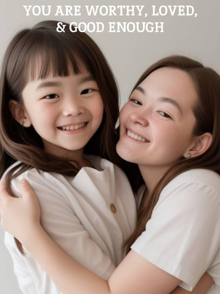 You Are Worthy, Loved, and Good Enough - Embracing Your Boundless Joy ...