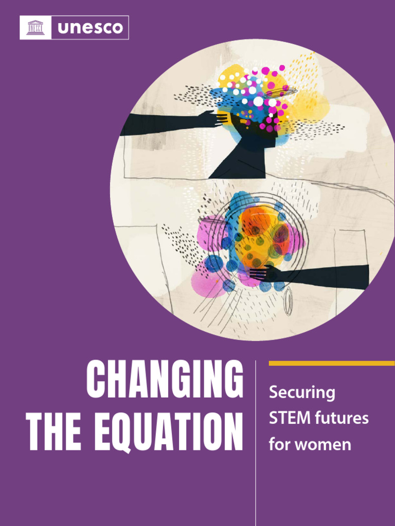 Changing The Equation: Securing STEM Futures For Women | PDF | Science ...