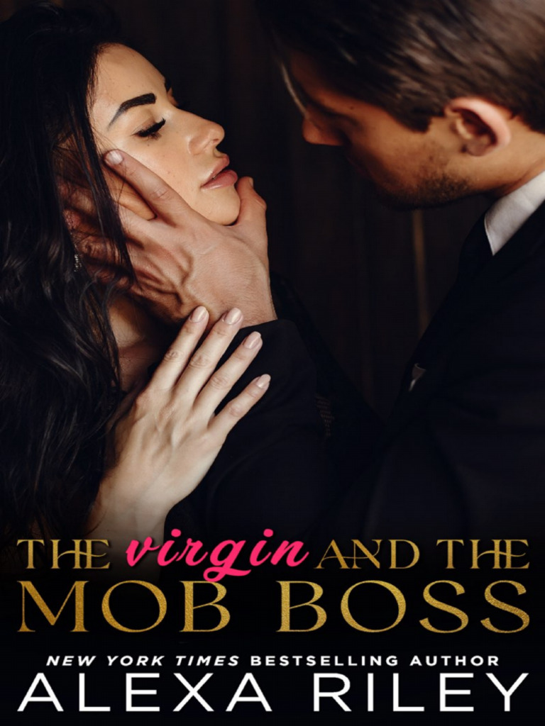 The Virgin and The Mob Boss - Alexa Riley | PDF