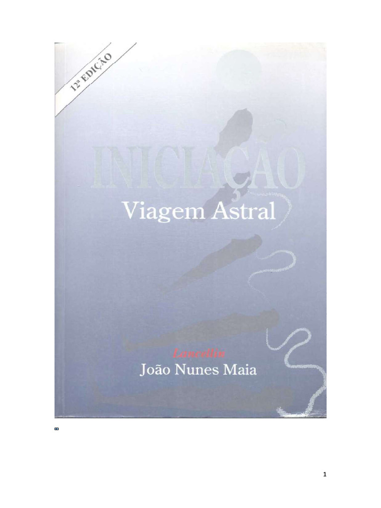 Iniciacao Viagem Astral Psicografia Joao | PDF