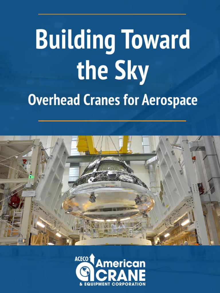 Building Toward The Sky - Overhead Cranes For Aerospace | PDF | Crane ...