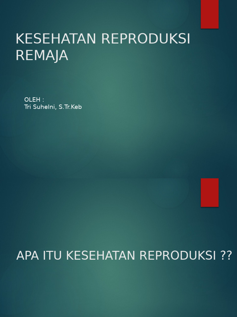 Kesehatan Reproduksi | PDF | Pengembangan Diri | Kesehatan Holistik