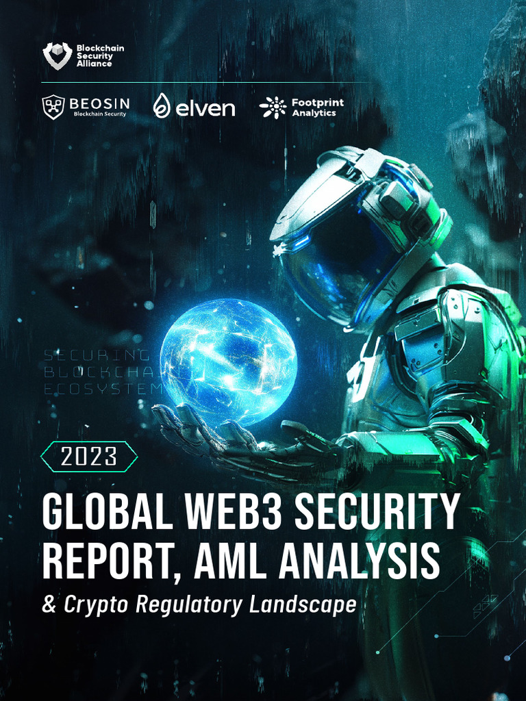 2023 Global Web3 Security Report, AML Analysis & Crypto Regulatory ...