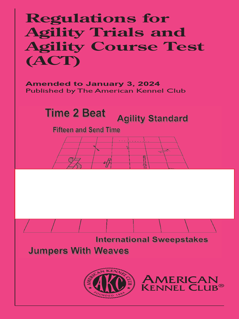 2024 AKC Agility Trial Regulations | PDF | American Kennel Club | Dog ...