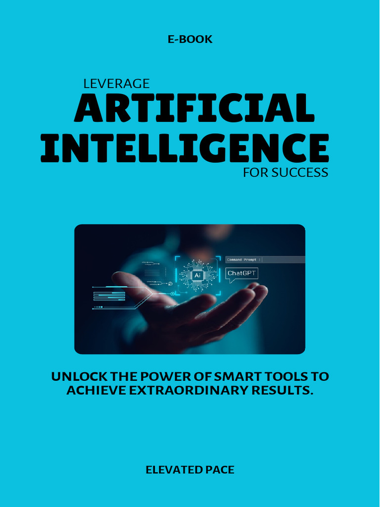 Leverage Artificial Intelligence For Success | PDF | Artificial Intelligence | Intelligence (AI ...