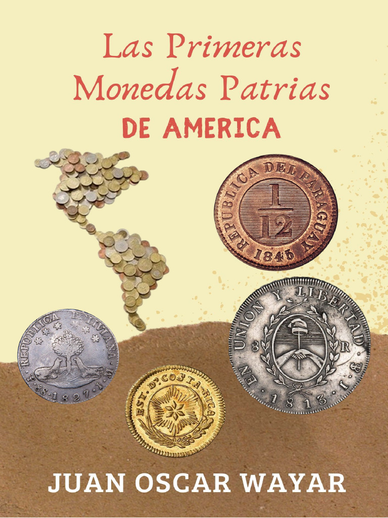 Primeras Monedas de América Latina | PDF | Dólar de los Estados Unidos ...