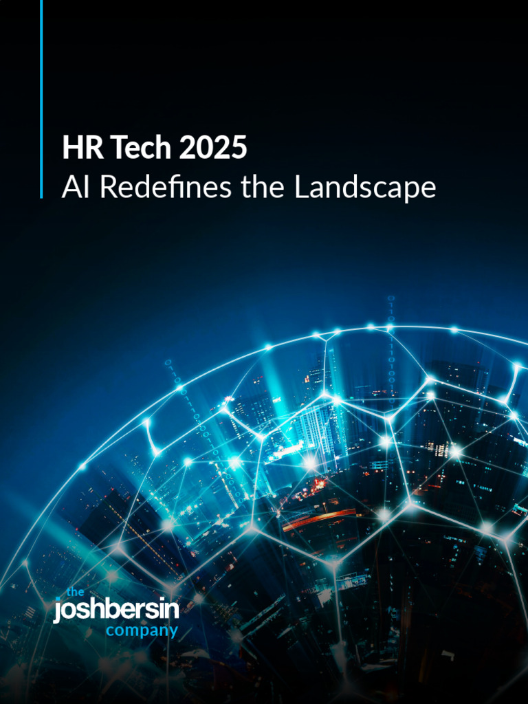 Josh Bersin HR Tech 2025-AI Redefines The Landscape Report | PDF ...