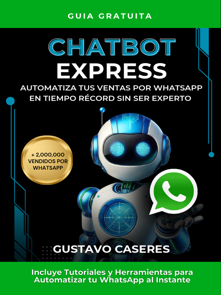 Guia ChatBot Express Los 3 Secretos de WhatsApp | PDF | Producto (Negocio) | Red mundial