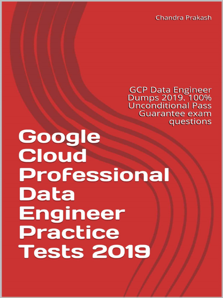 Prakash, Chandra - Google Cloud Professional Data Engineer Practice ...