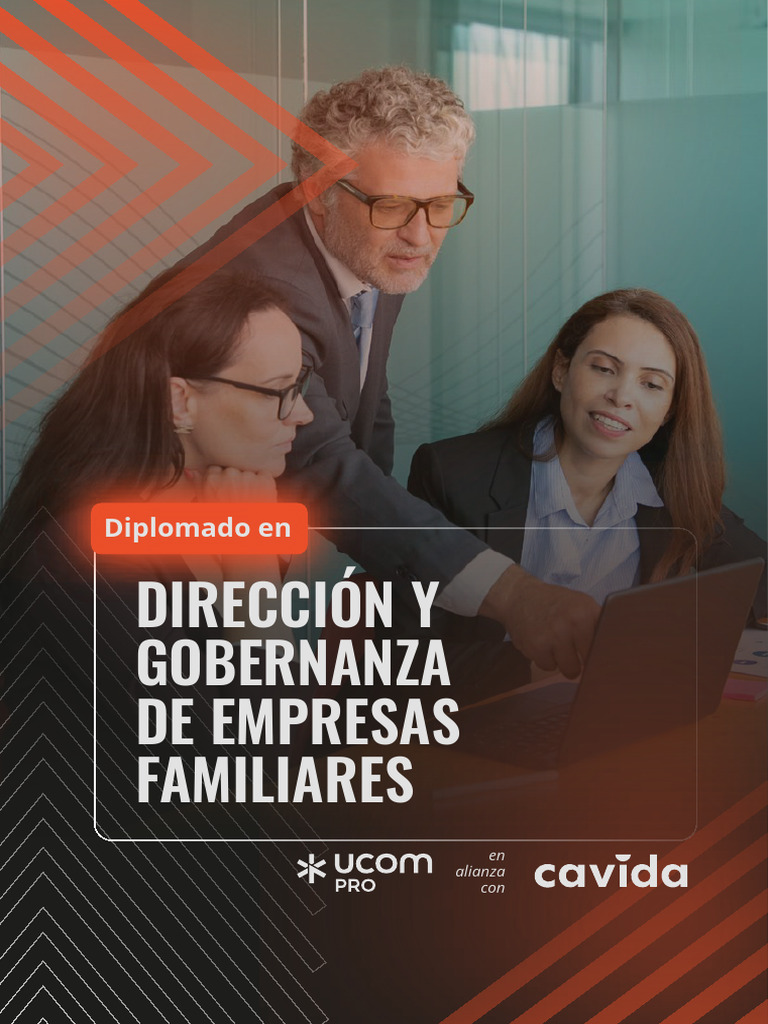 Diplomado - en - Dirección - y - Gobernanza - en - Empresas - Familiares-UCOM PRO-2024 CAVIDA ...