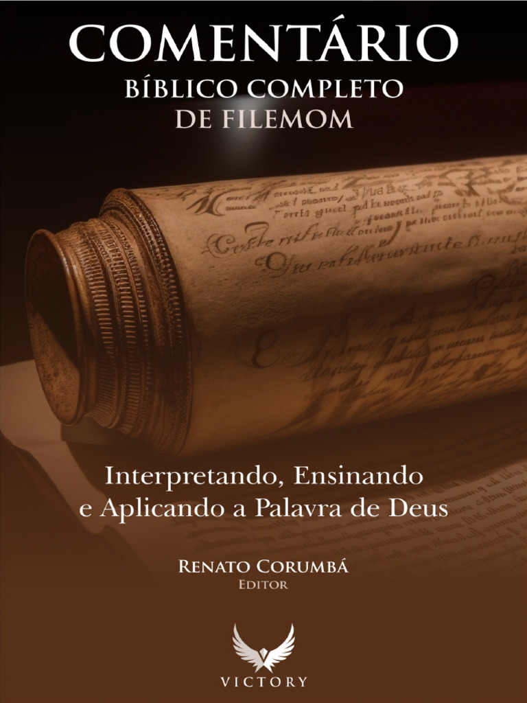 Comentário Bíblico Completo de Filemom - Interpretando, Ensinando e ...