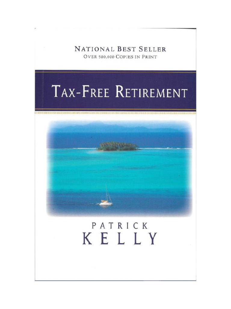 Tax-Free Retirement - Patrick Kelly | PDF | Interest | Taxes