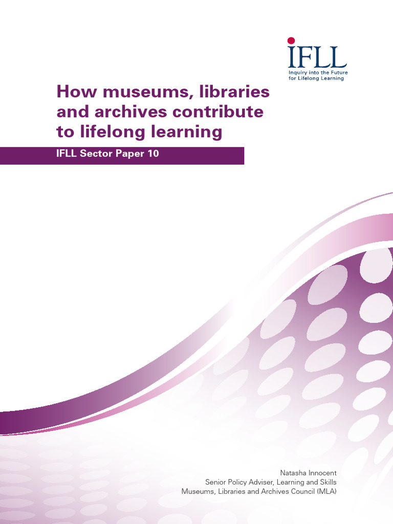 IFLL - How-museums-libraries-and-archives-contribute-to-lifelong-learning-Sector-Paper-10 | PDF ...