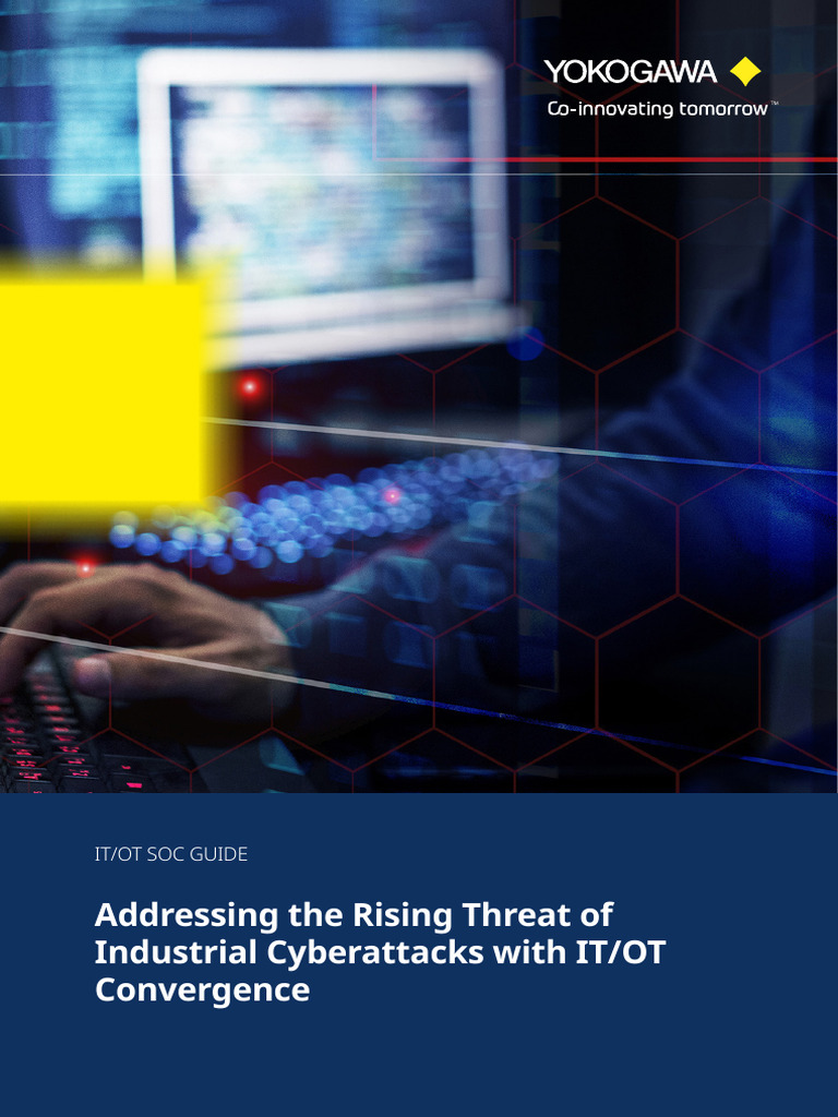 Yokogawa Modern Industrial Cybersecurity ITOT SOC | PDF | Security ...