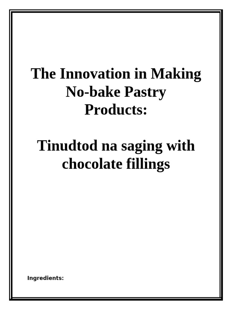 The Innovation in Making Non-Bake Pastry Product | PDF | Chocolate | Banana